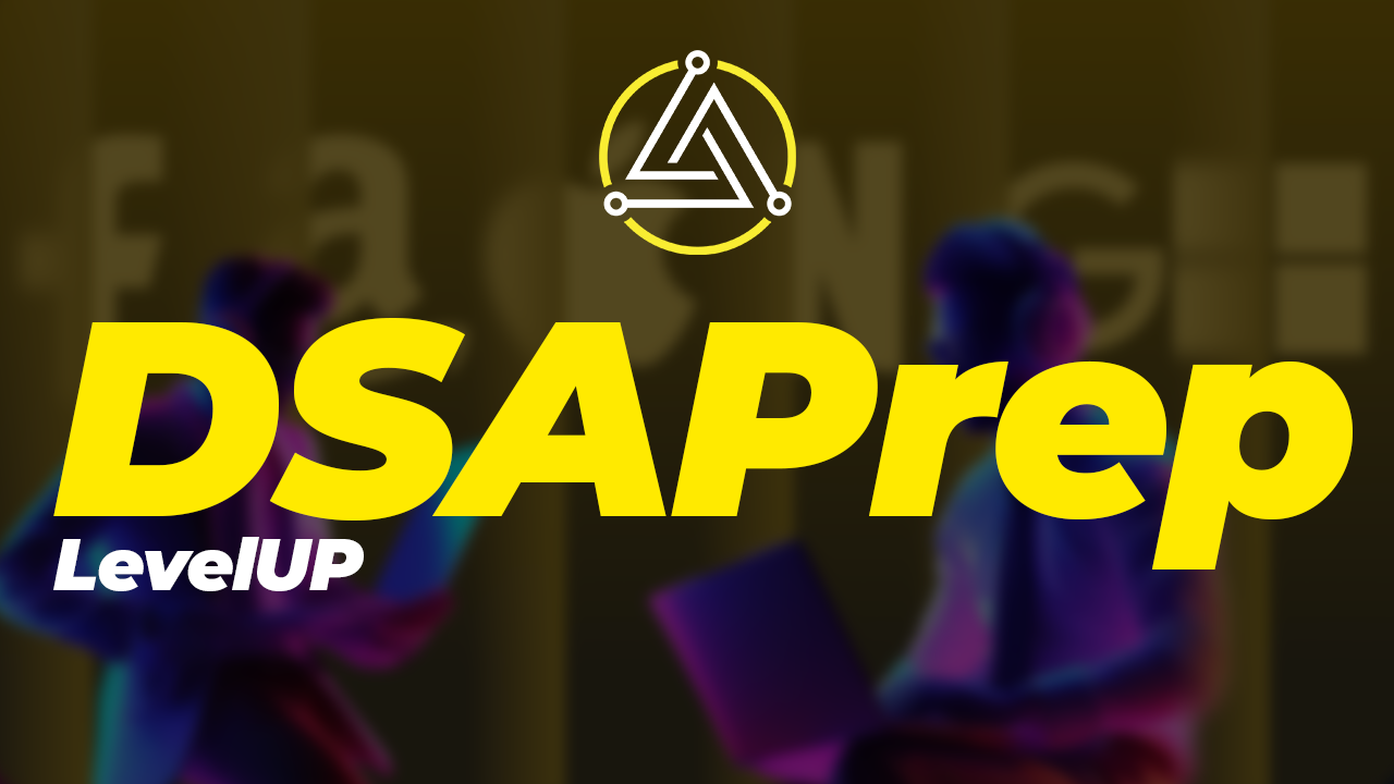 DSAPrep: LevelUp - AlgoPrep